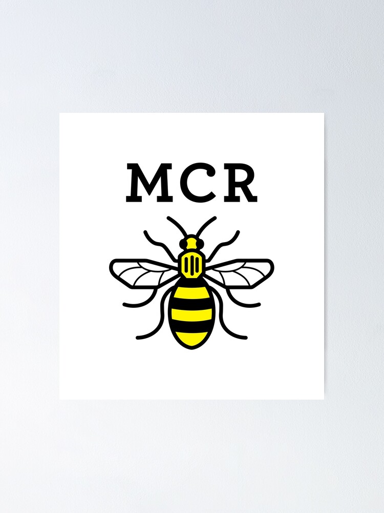 "MCR BEE WORKER SYMBOL & LANDMARK OF MANCHESTER" Poster for Sale by ...