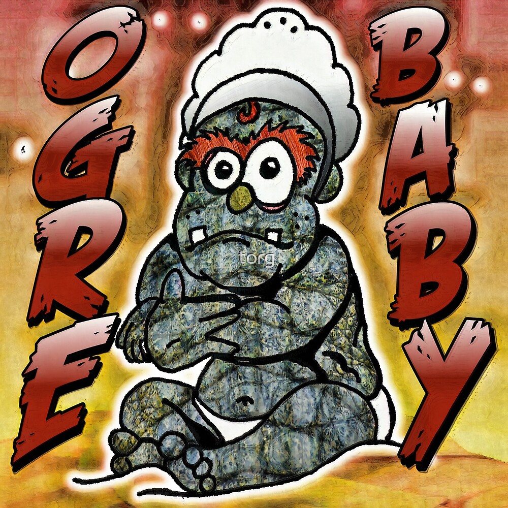 "Ogre Baby" by torg | Redbubble