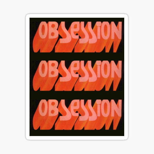 "Obsessed " Sticker by katiesims96 | Redbubble