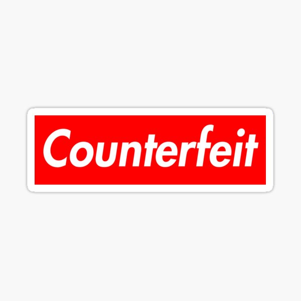 Counterfeit Stickers | Redbubble