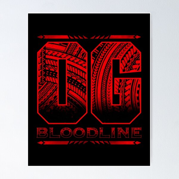 "OG Bloodline " Poster for Sale by GalaxySports | Redbubble