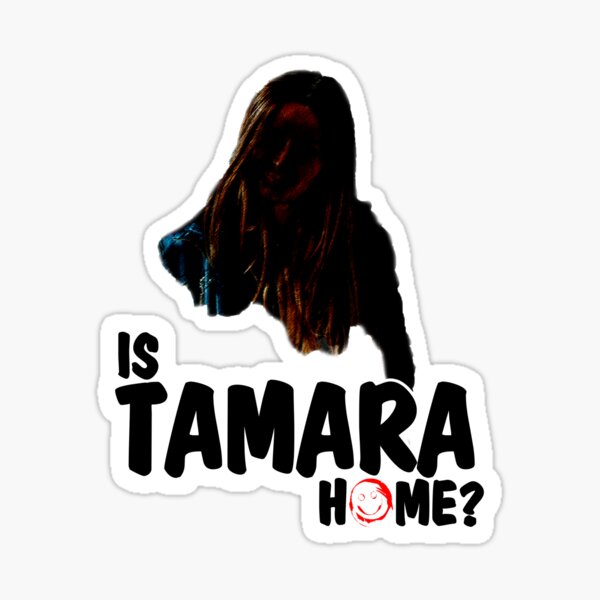 "Is Tamara home? The Strangers" Sticker for Sale by HeardUWereDead ...
