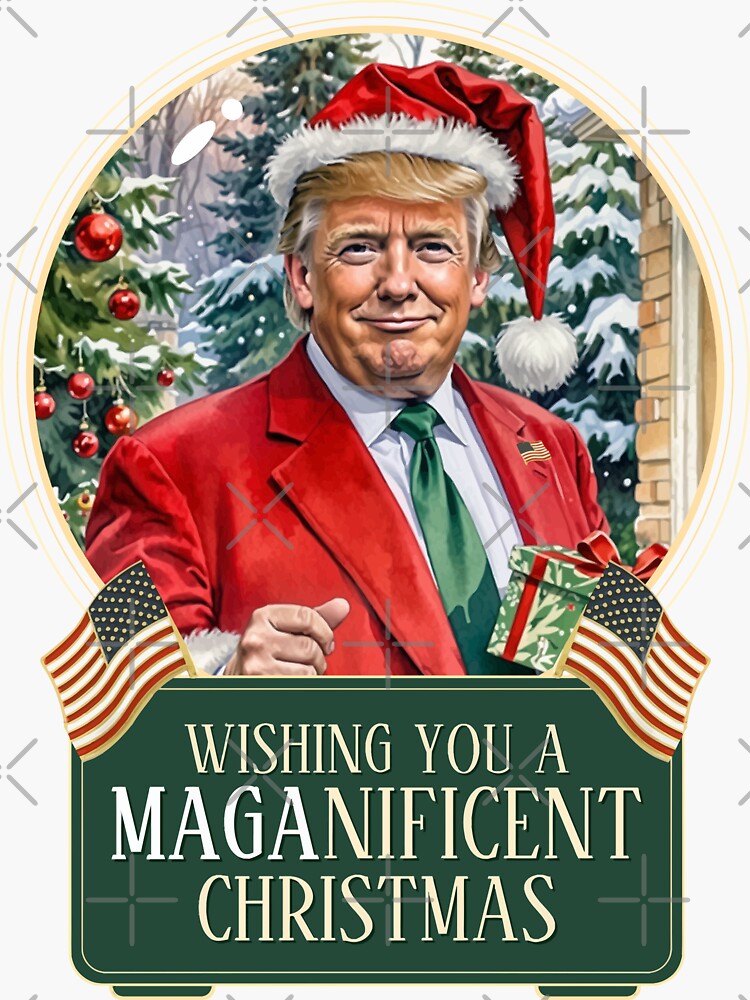 "Santa Trump's MAGA nificent Christmas " Sticker for Sale by NouveauAge ...