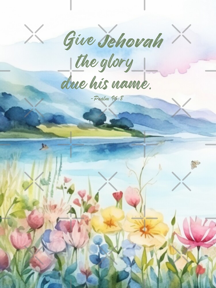 ""Give Jehovah the Glory due his Name" - Psalm 96:8 JW 2025 Year Text ...