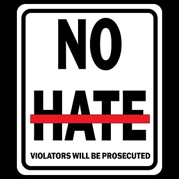 "NO HATE" Sticker for Sale by beheardtshirts beheardtshirts | Redbubble