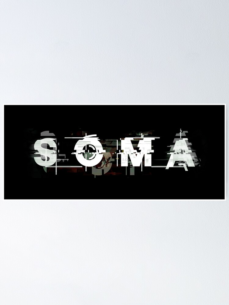 "SOMA " Poster by Krootox | Redbubble