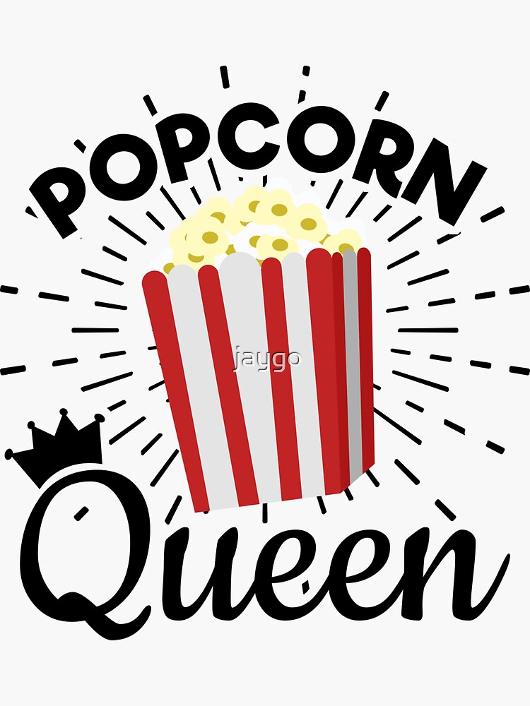 "Popcorn Queen " Sticker for Sale by jaygo | Redbubble
