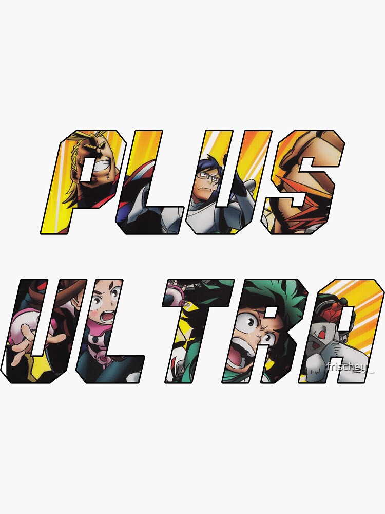 "My Hero Academia Sticker - PLUS ULTRA" Sticker for Sale by ...