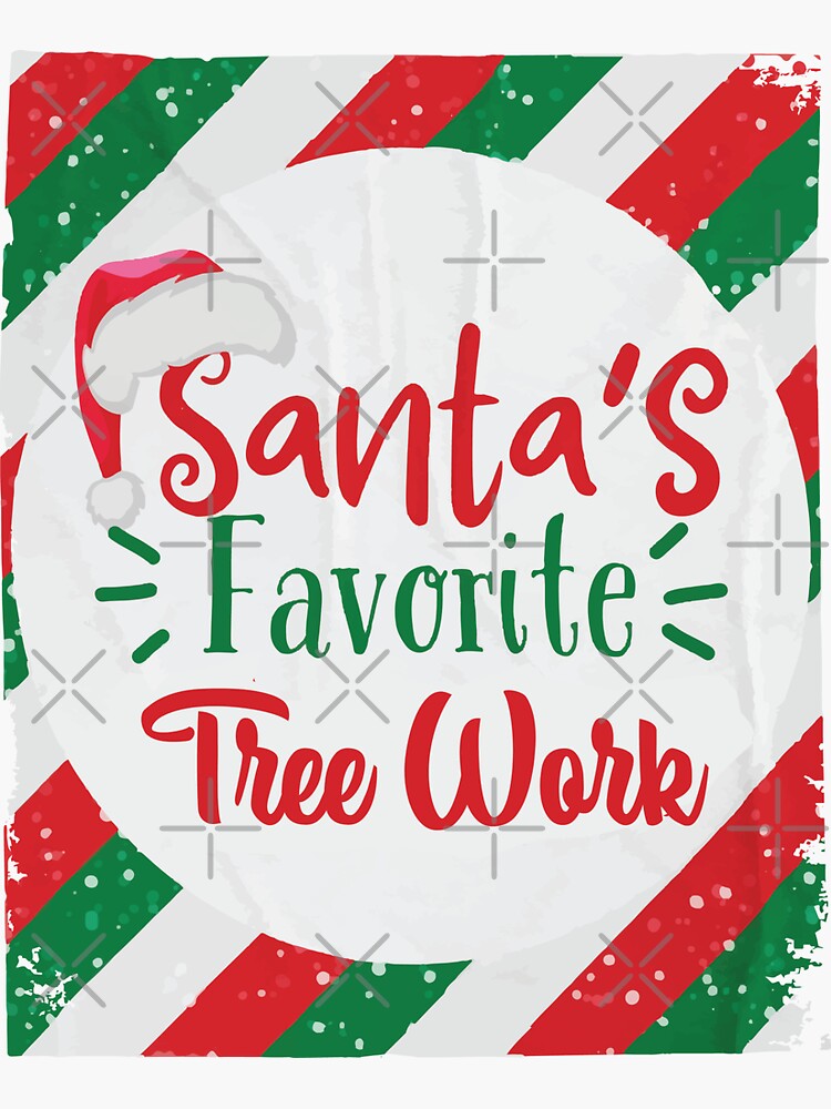 " Santa's Favorit Tree Work / Logging / Chainsawman / Arborist" Sticker ...