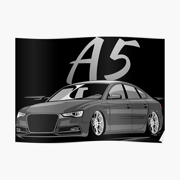 Audi A5 Posters | Redbubble