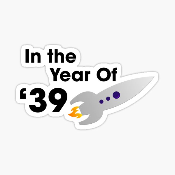 "In The Year Of '39 ~ Simple Edition " Sticker for Sale by ...