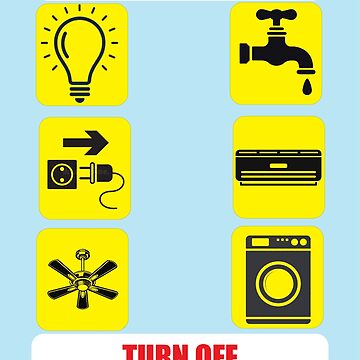 "Save Electrical energy warning sign-Turn off the Lights Fans AC water ...