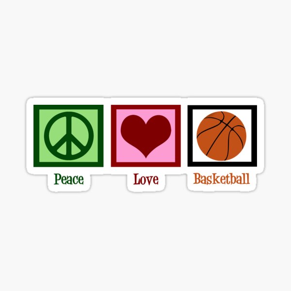 "Peace Love Basketball" Sticker for Sale by elishamarie28 | Redbubble