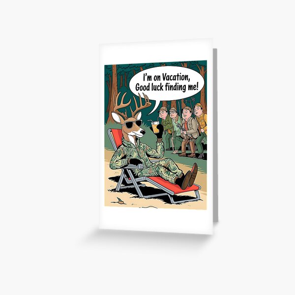 "Deer on Vacation: Good Luck Hunters!" Greeting Card for Sale by ...