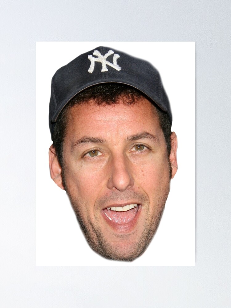 "Adam Sandler's Face" Poster for Sale by PapaBadDad | Redbubble