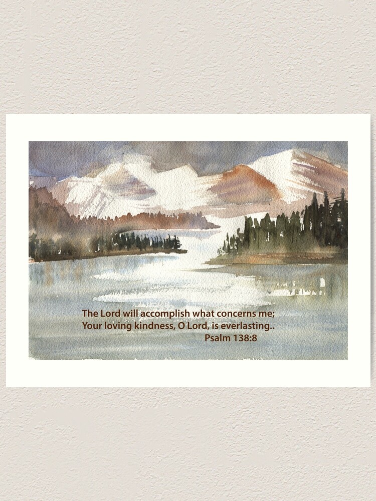 "Faith and Courage: Psalm 138:8" Art Print for Sale by DianeHall ...