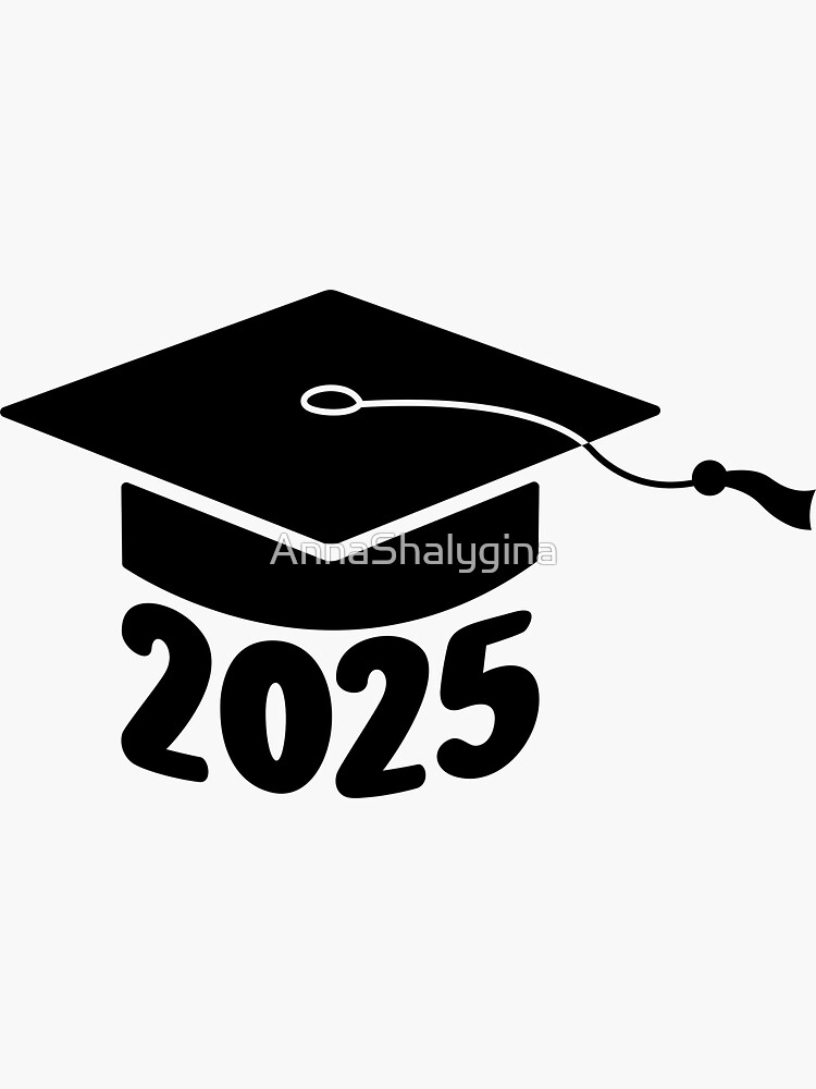 "2025 Graduation. Graduate Cap Black Print" Sticker for Sale by ...