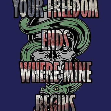 "Your Freedom Ends Where Mine Begins (USA)" Sticker for Sale by ...