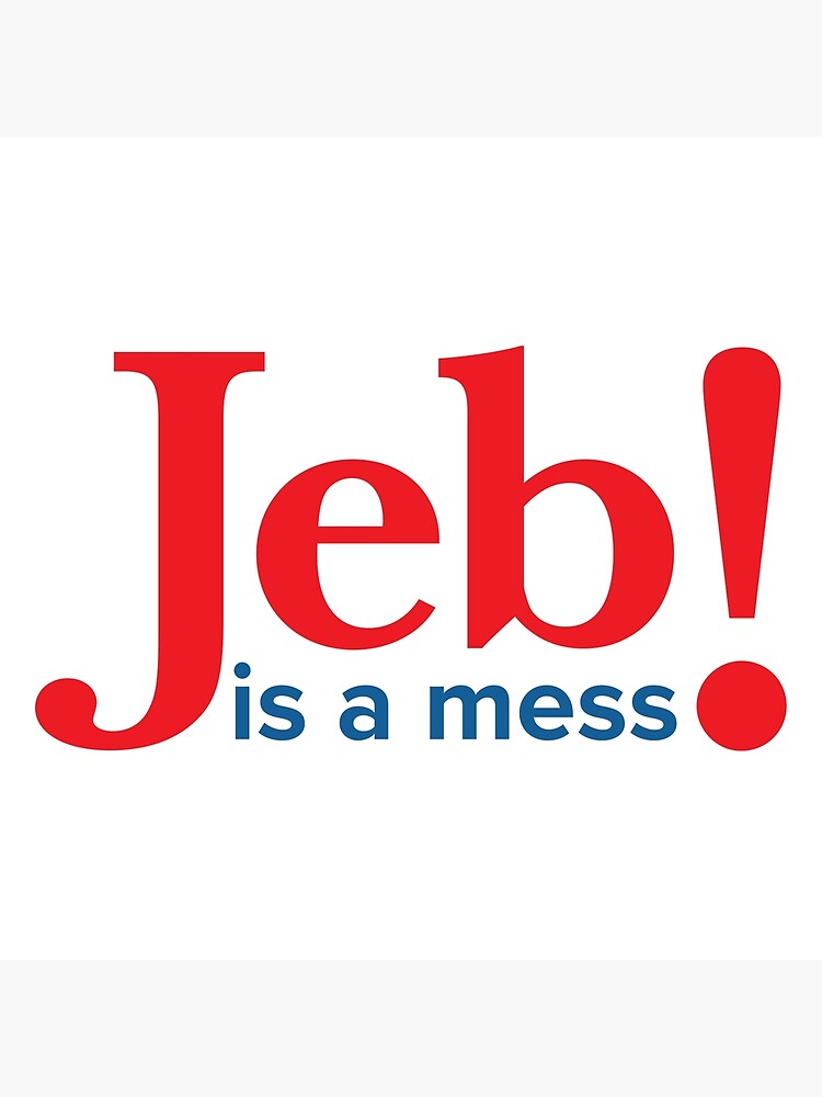 Jeb Logo Memes Jeb Meme Posters For Sale | Redbubble