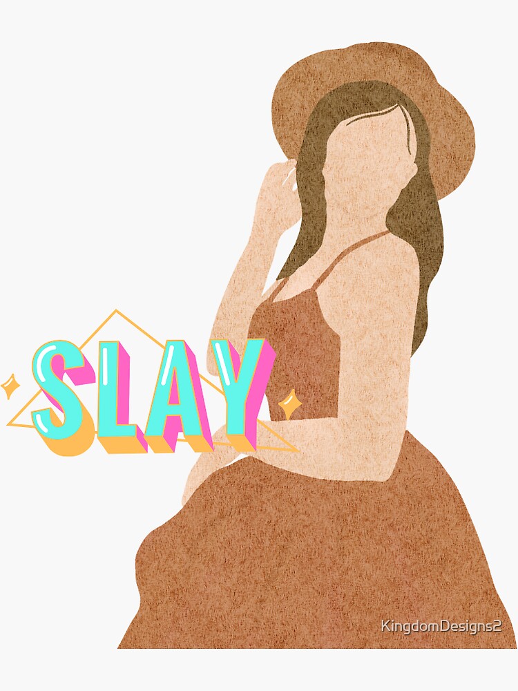 "Slay like a Queen: Women empowerment" Sticker for Sale by ...