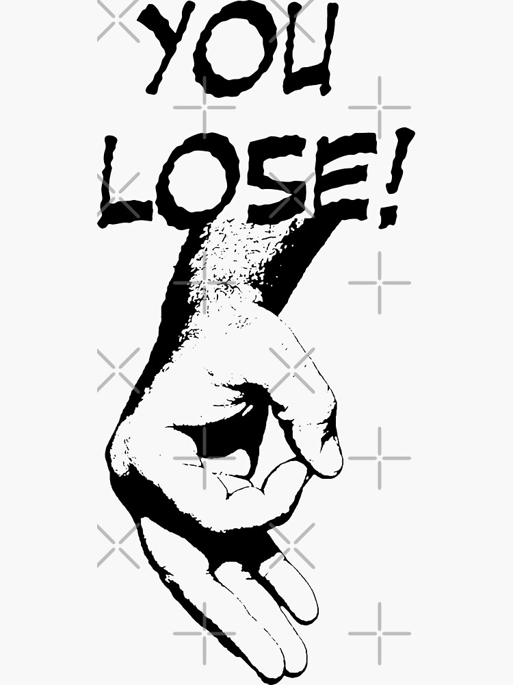 "You Lose!" Sticker for Sale by LordNeckbeard | Redbubble