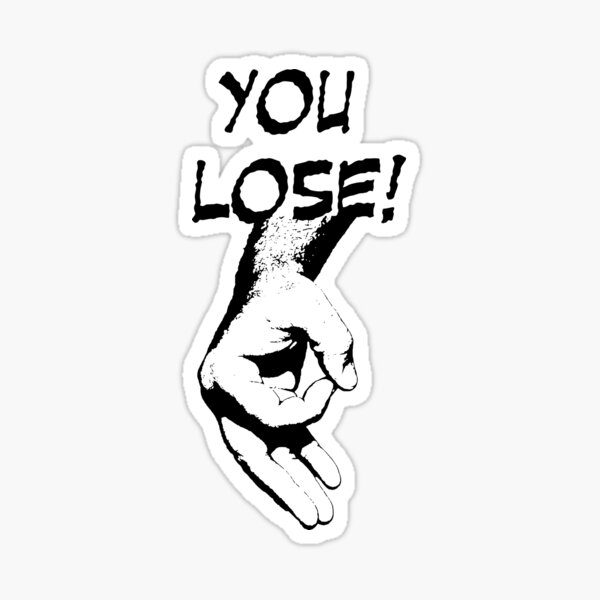 "You Lose!" Sticker for Sale by LordNeckbeard | Redbubble