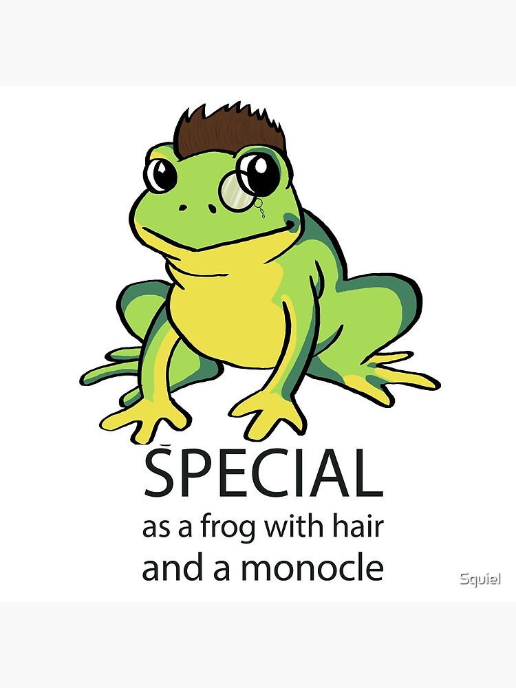 "Special like a frog with hair and a monocle" Acrylic Block by Squiel ...