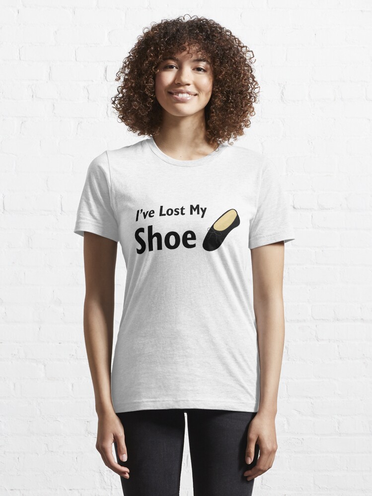 "I've Lost My Shoe" T-shirt for Sale by freddiemerqwert | Redbubble ...