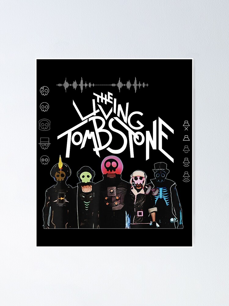 "The Living Tombstone – Tombstone Group" Poster for Sale by zwolfio ...