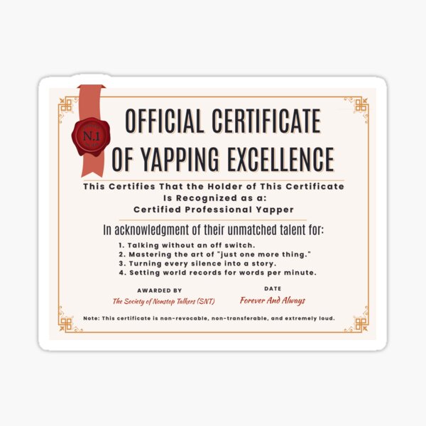 "Funny Official Certificate Of Yapping Excellence | Yapper ...