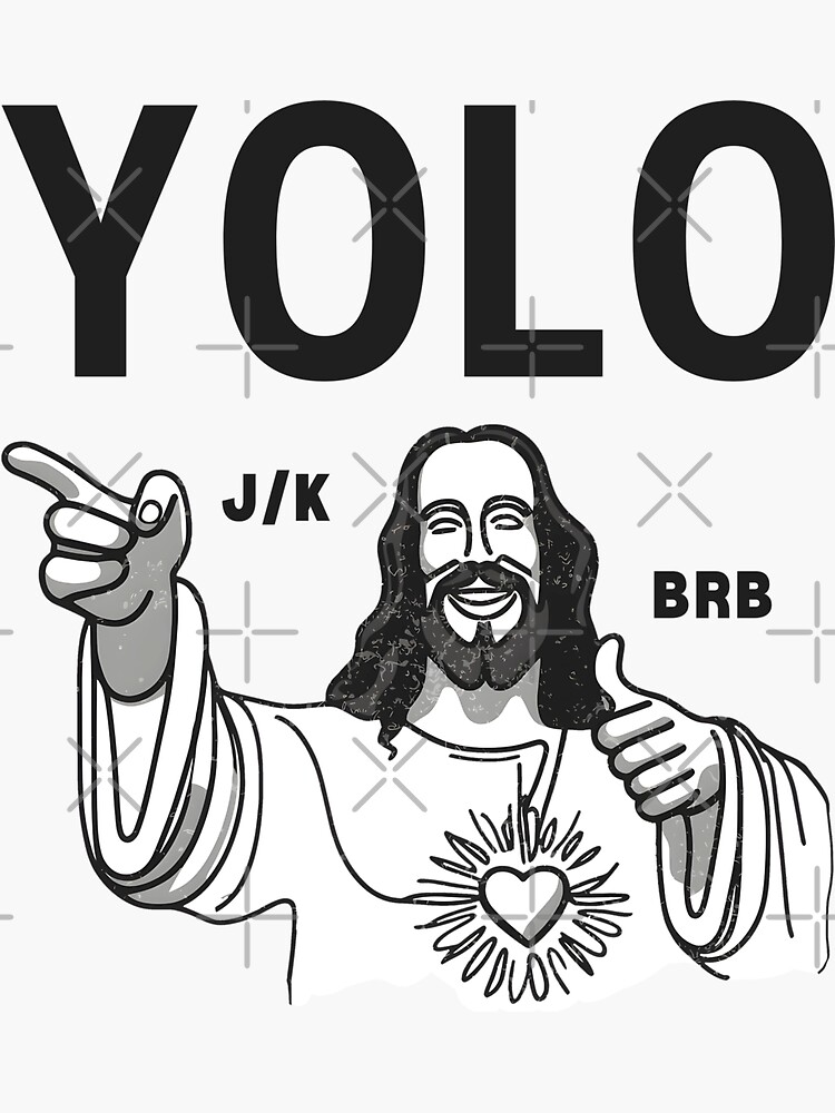 "Funny Easter Jesus YOLO JK BRB " Sticker for Sale by HowToCanadian ...