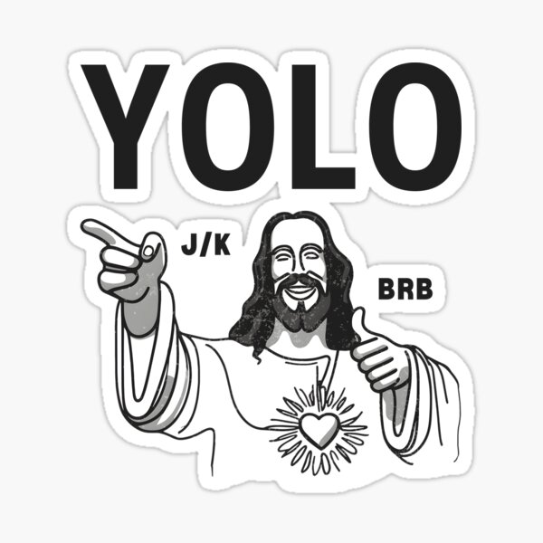 "Funny Easter Jesus YOLO JK BRB " Sticker for Sale by HowToCanadian ...