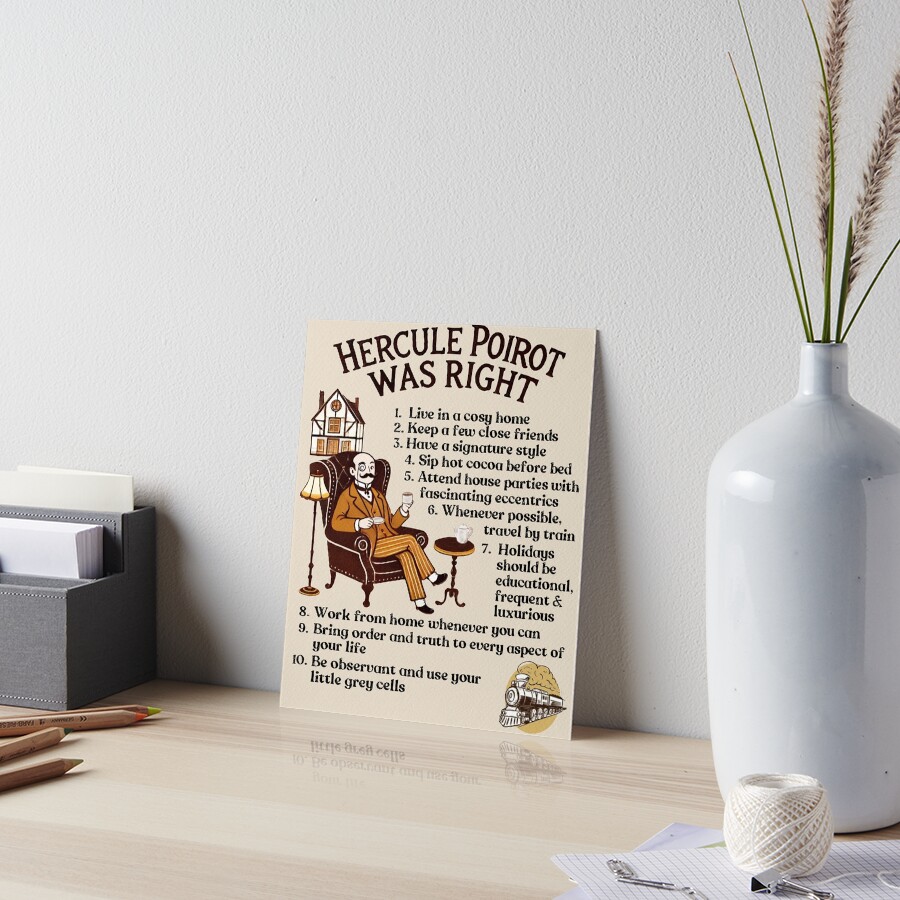"Hercule Poirot was Right" Poster for Sale by FunandWhimsy | Redbubble