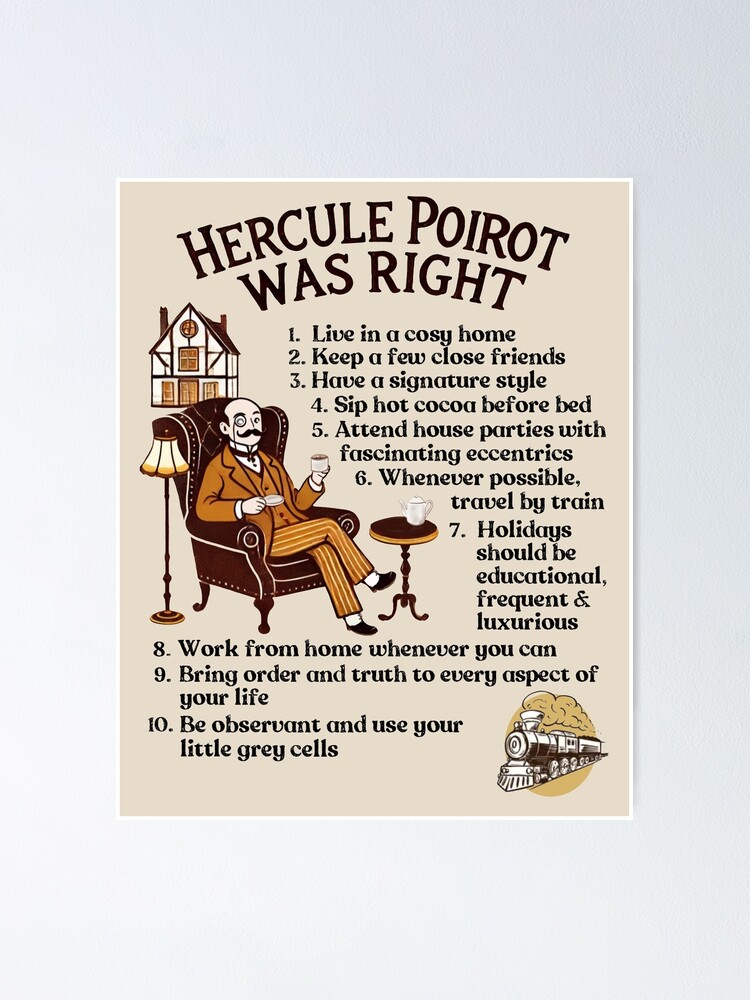 "Hercule Poirot was Right" Poster for Sale by FunandWhimsy | Redbubble