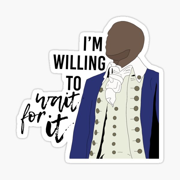 "Wait for it" Sticker for Sale by ShardedGlass | Redbubble