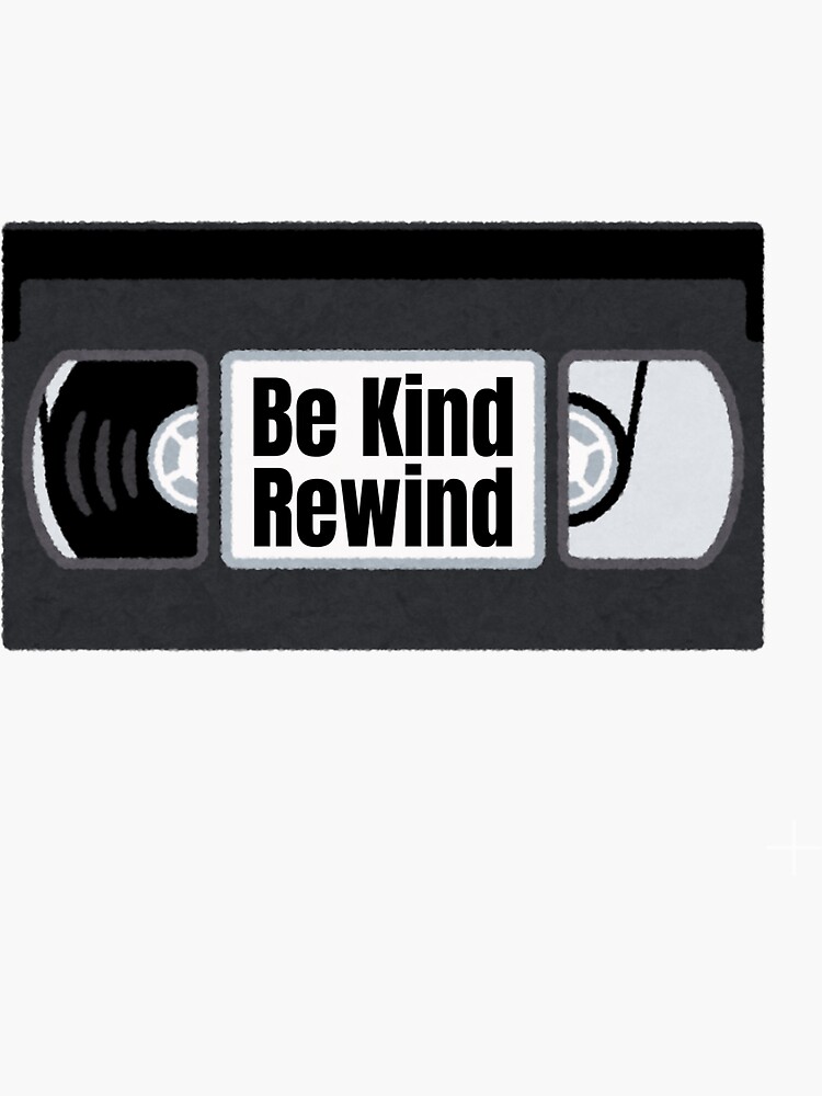 "Be Kind Rewind VHS Vintage Sticker" Sticker for Sale by DakotaRebel ...