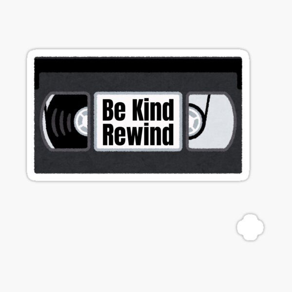 "Be Kind Rewind VHS Vintage Sticker" Sticker for Sale by DakotaRebel ...