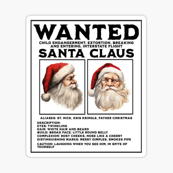 "Santa Claus Wanted Poster" Sticker for Sale by Go-Tlv-Di | Redbubble