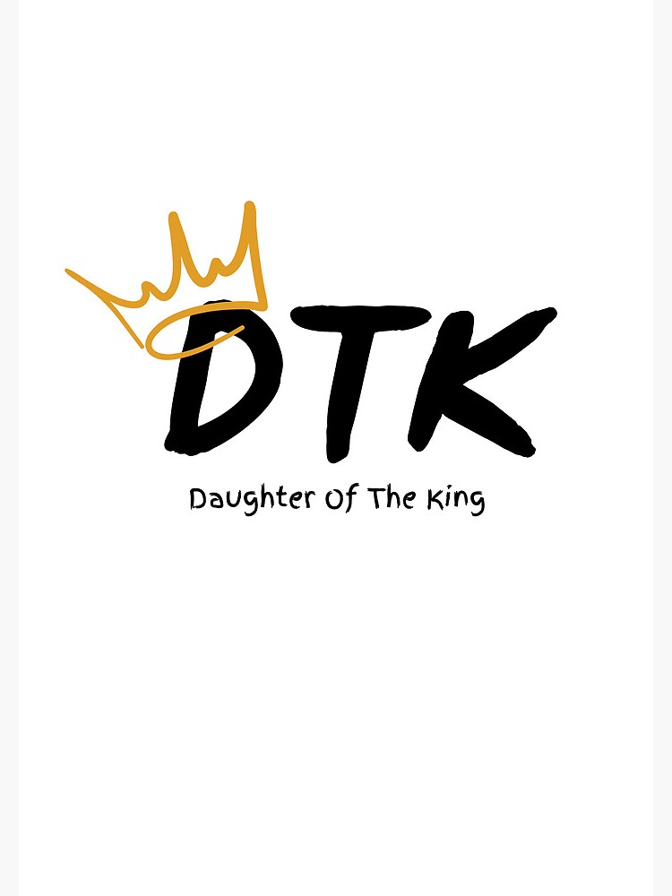 "DTK (Daughter Of The King)" Journal for Sale by TTBirdDesigns | Redbubble