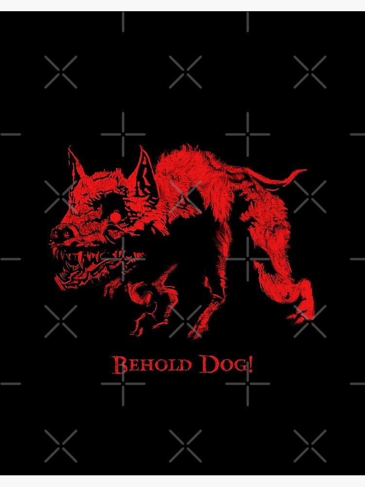 "Behold Dog - Giant Dog of Caelid (fan art)" Poster for Sale by ...