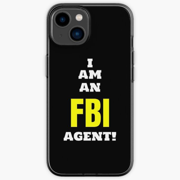 "I am an FBI Agent" iPhone Case for Sale by TeePirates | Redbubble