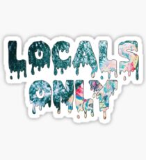 Locals Only Stickers | Redbubble