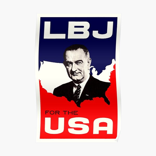 "1964 LBJ for the USA" Poster for Sale by historicimage | Redbubble