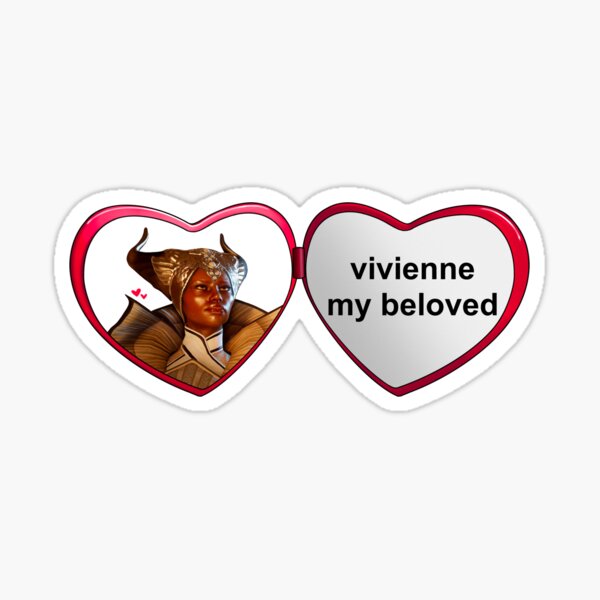 "Vivienne de Fer My Beloved Dragon Age Meme" Sticker for Sale by ...