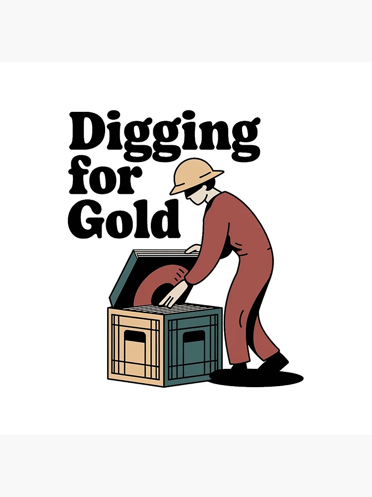 "Digging for Gold - Crate Digger Vinyl Art" Greeting Card for Sale by ...