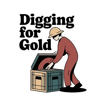 "Digging for Gold - Crate Digger Vinyl Art" Greeting Card for Sale by ...