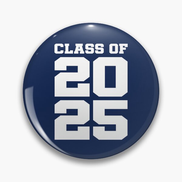 "Class of 2025 - Class of 25 - 2025 Graduation Gifts - 2025 Grads" Pin ...