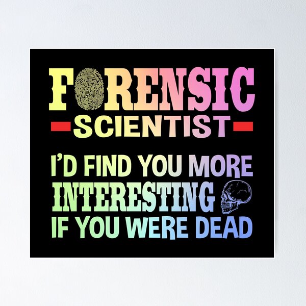 Forensic Science Occupation Posters for Sale | Redbubble
