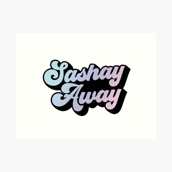 "Sashay Away" Art Print for Sale by FizzBang | Redbubble