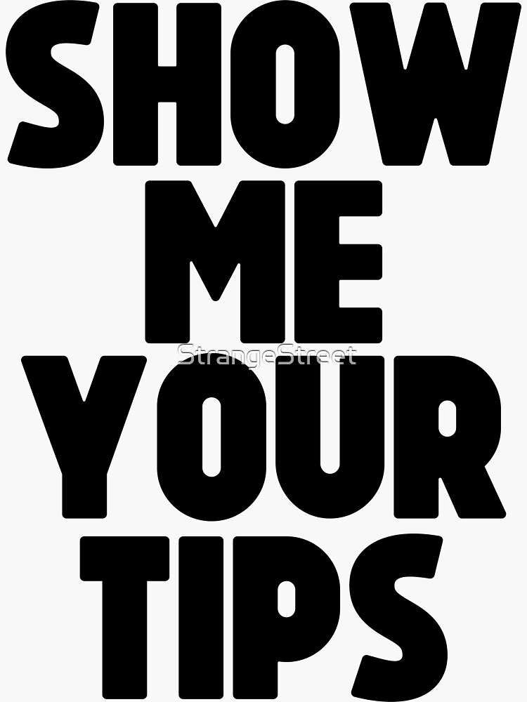 "Show Me Your Tips ~ Chef Cook Restaurant" Sticker for Sale by ...